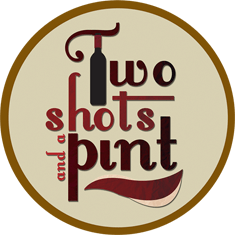 About | Two Shots and a Pint