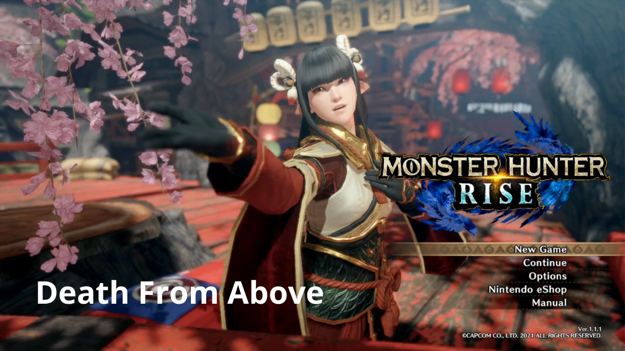 Death From Above - Monster Hunter Rise - 30 Something Gaming