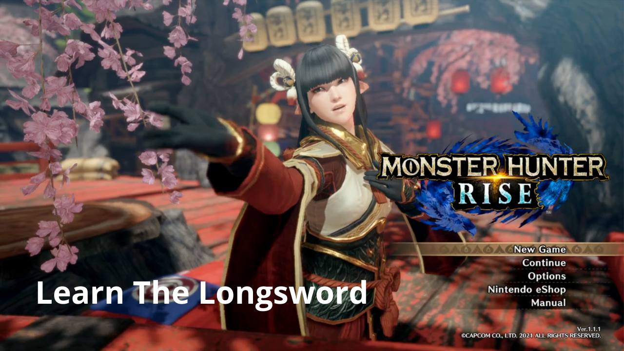 Learn The Longsword - Monster Hunter Rise - 30 Something Gaming