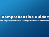Daycare Financial Management Best Practices 360daycare