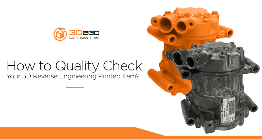 Quality Check Your 3D Reverse Engineering | 3D2GO Philippines