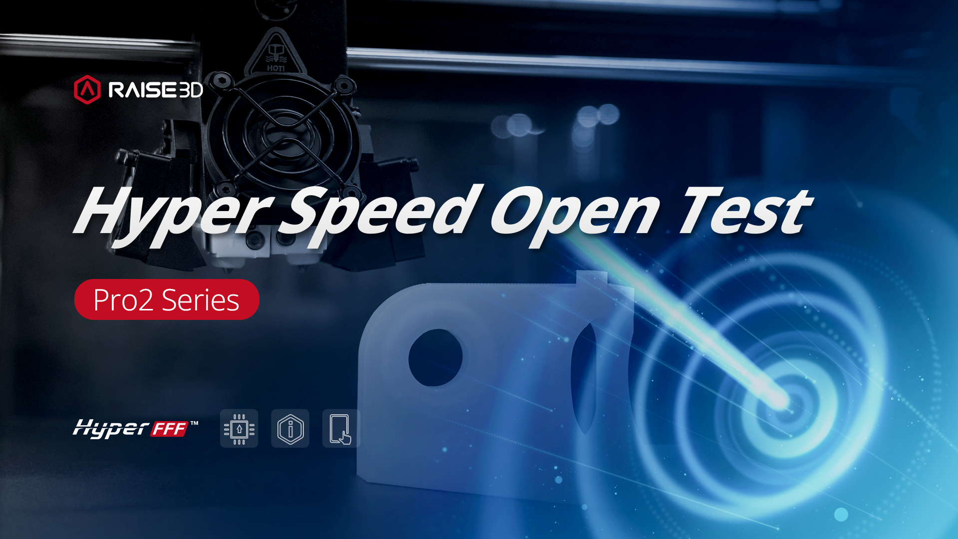 Raise3D upgrades its Hyper FFF™ technology, now compatible with its ...