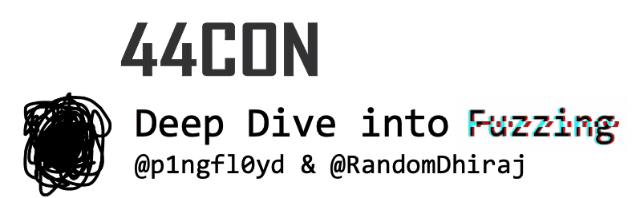 Deep Dive into Fuzzing | 44CON