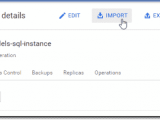 Import A Database To A Google Cloud Sql Instance 4sysops