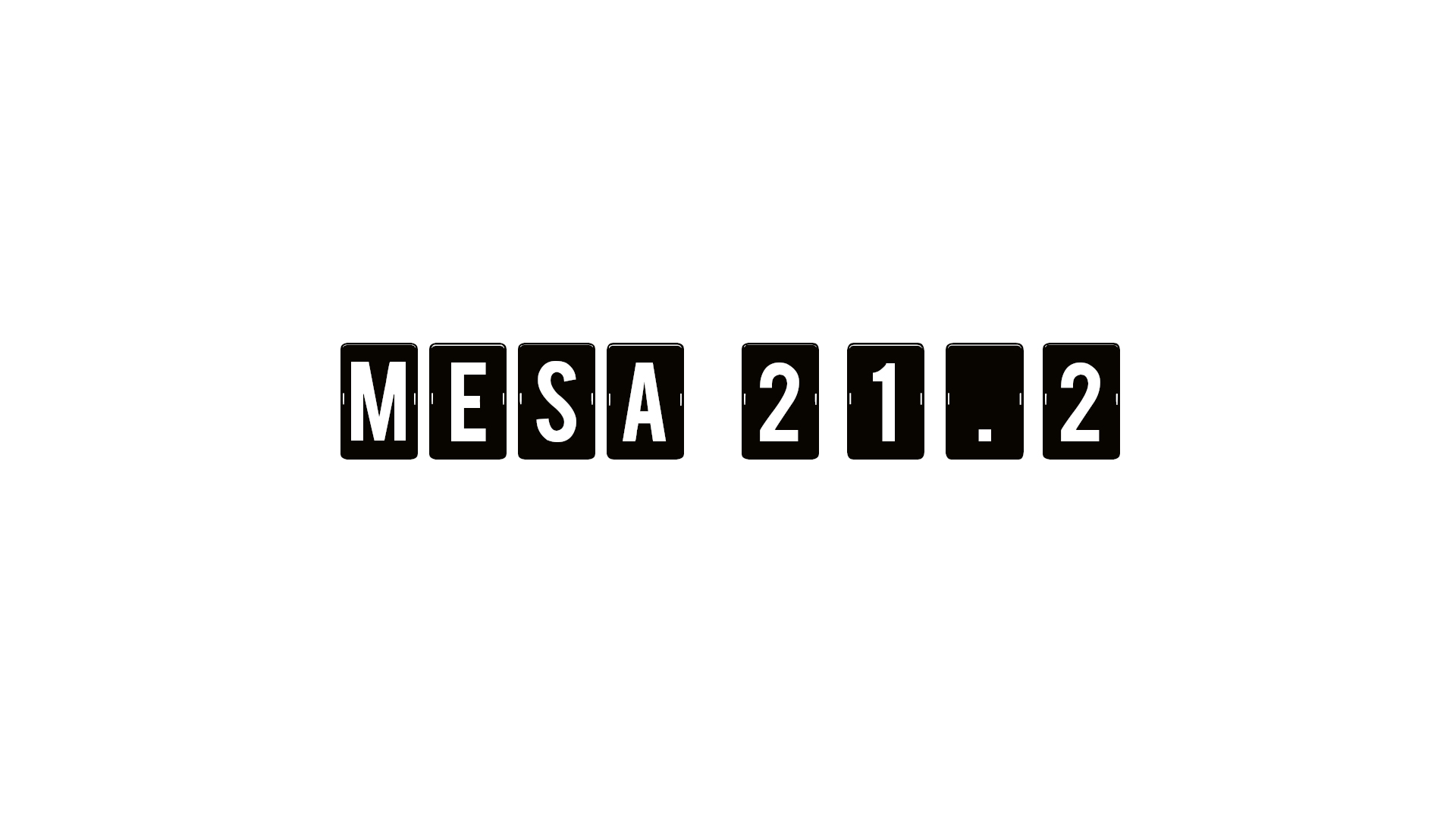 Mesa 21.2 Released with New Features, Improved Support for Many Games ...