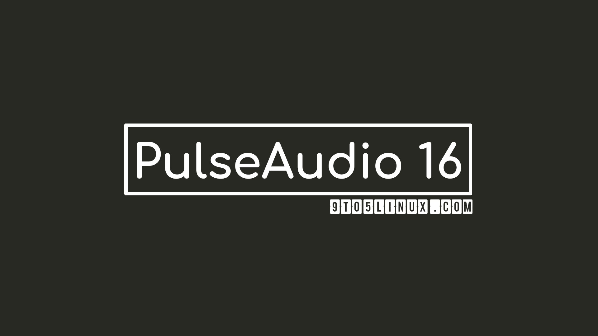 PulseAudio 16 Released with Bluetooth Improvements, Opus Support in RTP Modules - 9to5Linux