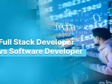 Full Stack Developer Vs Software Developer A1talents