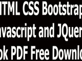 Html Css Bootstrap Javascript And Jquery Book Pdf Free Download