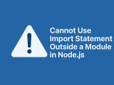 Cannot Use Import Statement Outside A Module In Nodejs A9kit