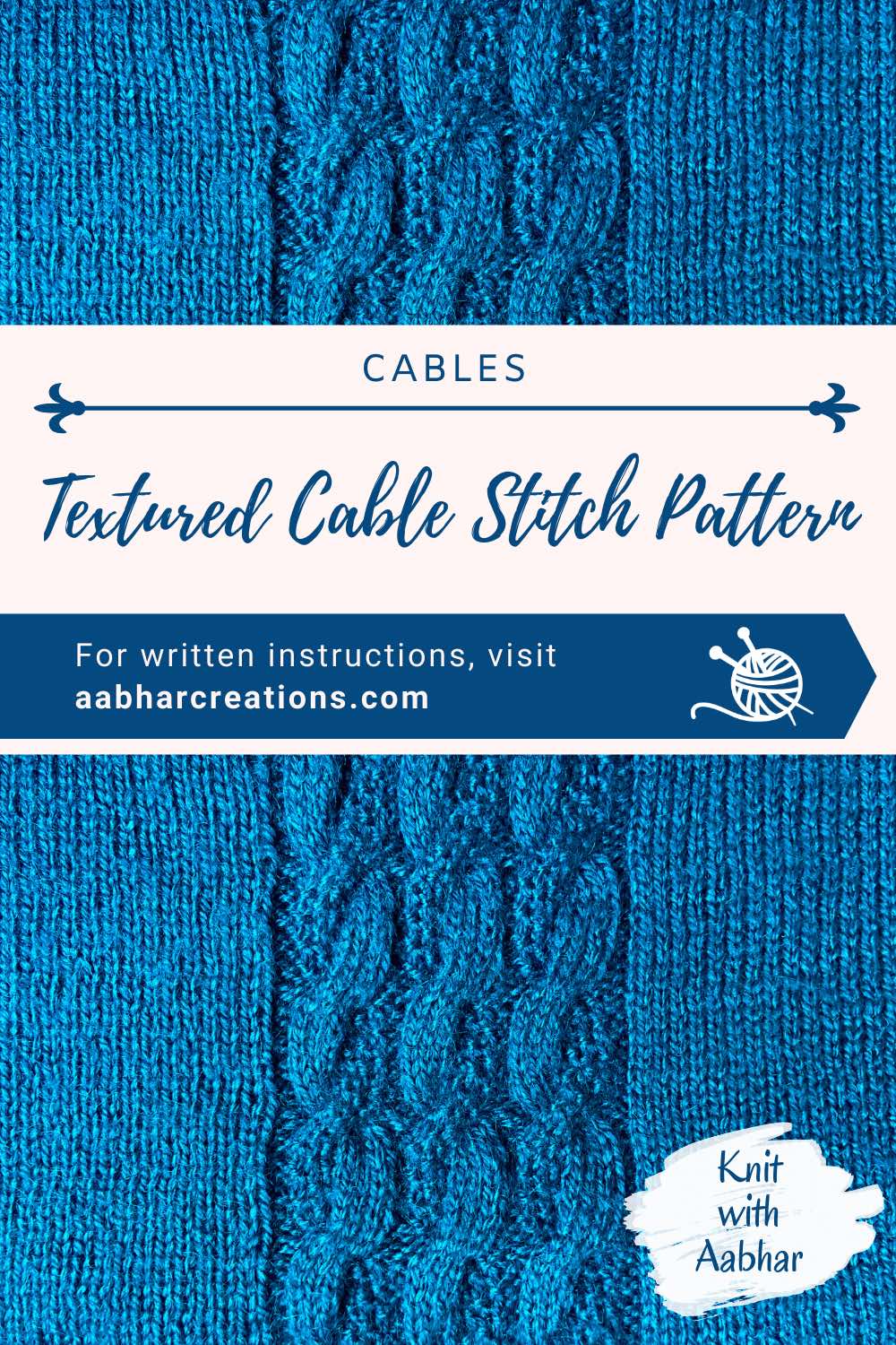 Textured Cable Stitch Pattern | Knit with Aabhar | Aabhar Creations
