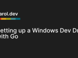 Setting Up A Windows Dev Drive With Go Aarol Dev