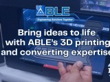 Able 3d Printing Rapid Prototyping Additive Manufacturing Solutions