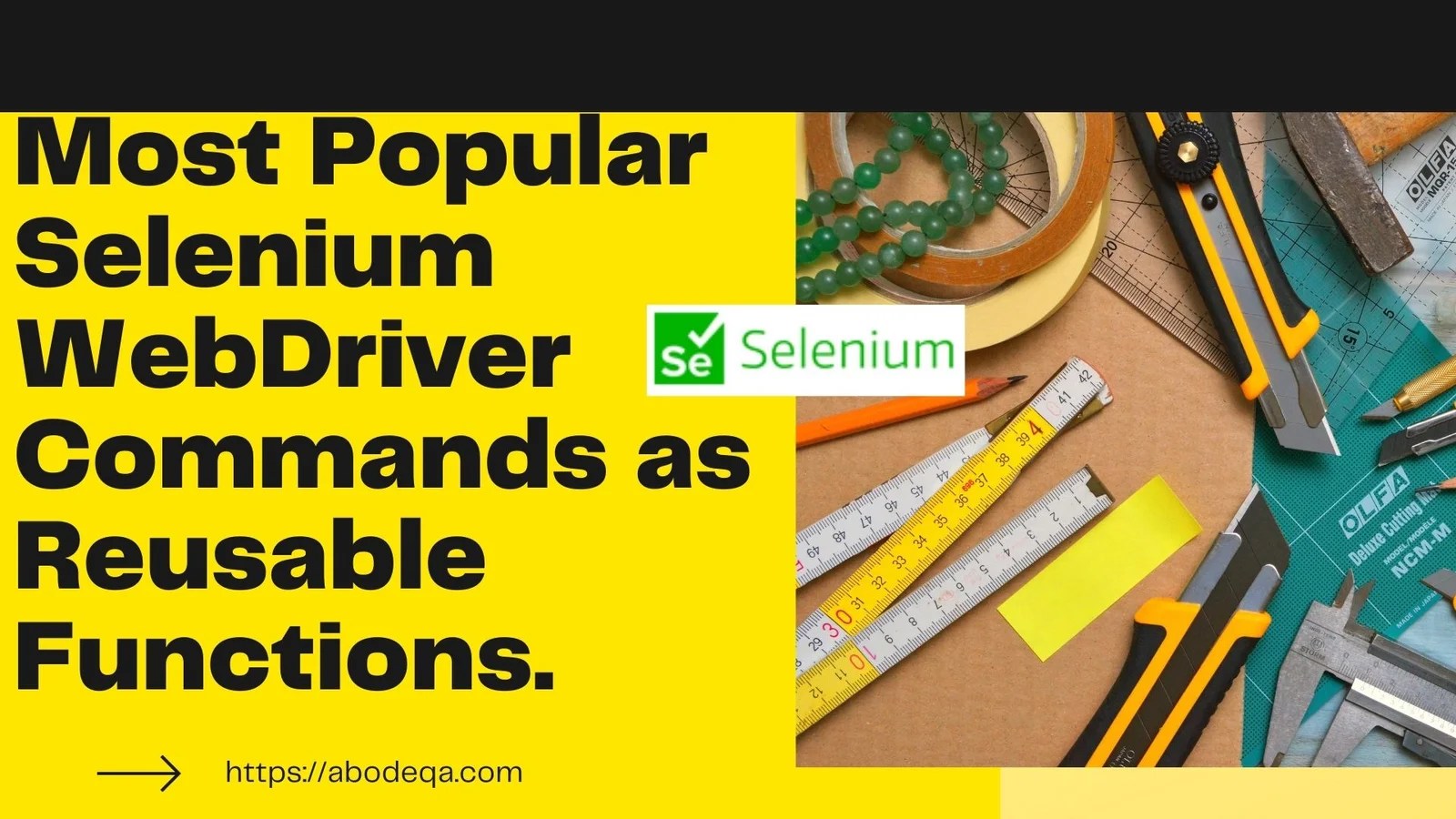 Selenium WebDriver Tutorial >> WebDriver's most popular Commands | Abode QA