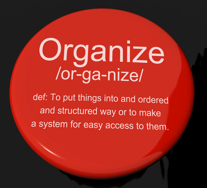 Have a Purpose, Get Organized, and Keep Safe – About Common Sense