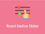React Native Slider Track Bar In React Native About React