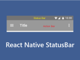 React Native Statusbar About React