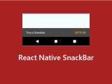 React Native Snackbar Bottom Flash Message About React