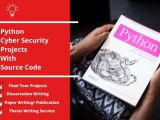 Python Cyber Security Projects With Source Code Development