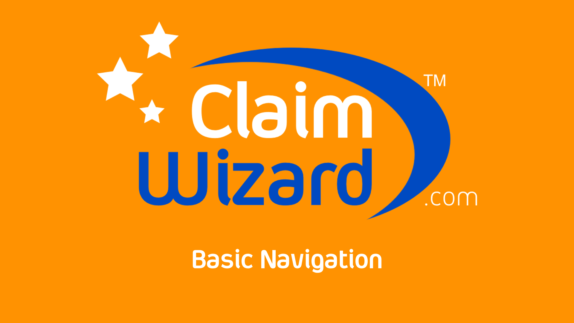 Basic Navigation - ClaimWizard Academy