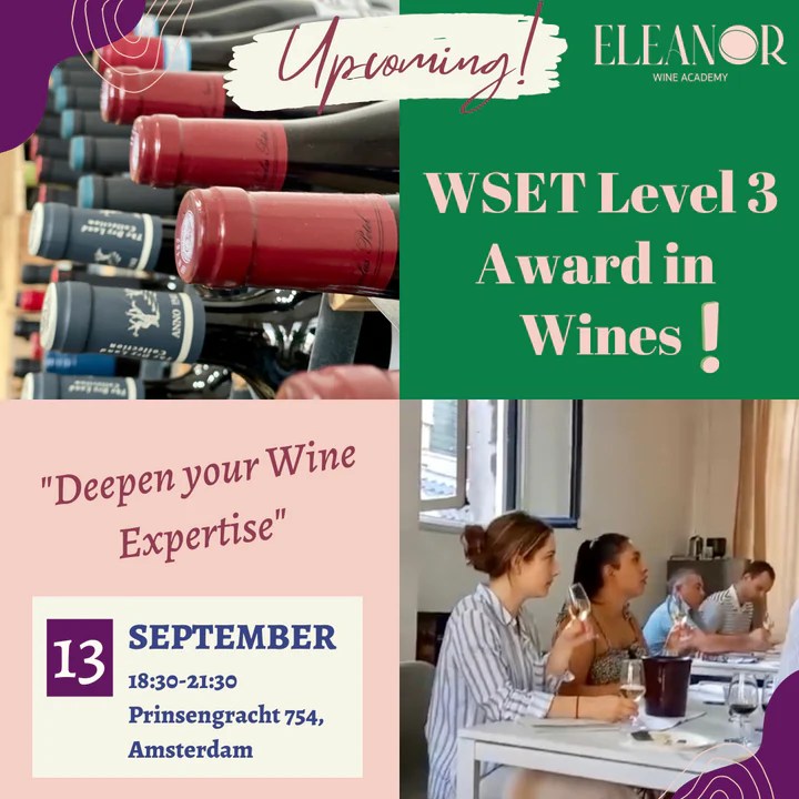 Wset Level 3 Wine Course At Eleanor Wine Academy Your Wine Journey