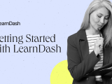 Lesson 1 Getting Started With Learndash Learndash Academy