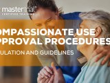Compassionate Use Approval Procedures