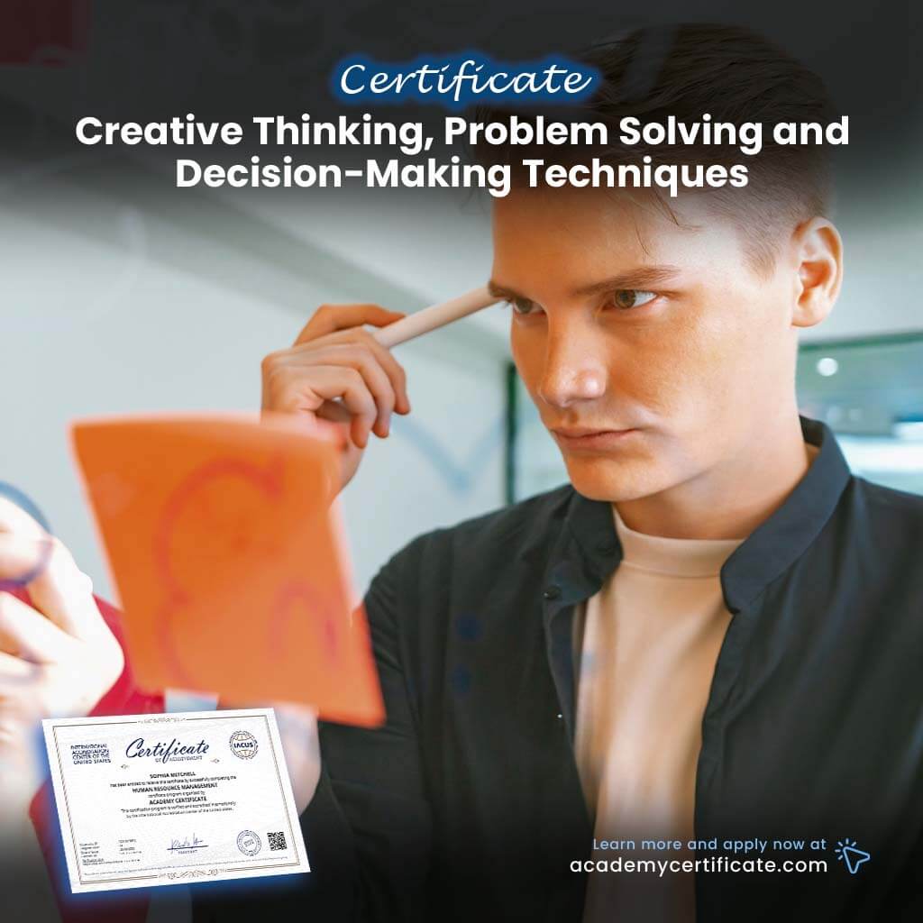 Creative Thinking Problem Solving And Decision Making Techniques Cert