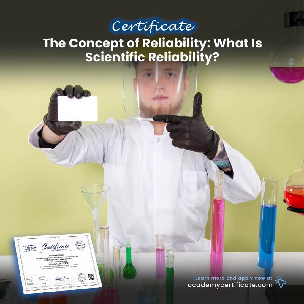 The Concept Of Reliability What Is Scientific Reliability Certificat