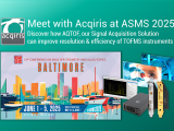 Meet With Us At Asms 2025 Acqiris