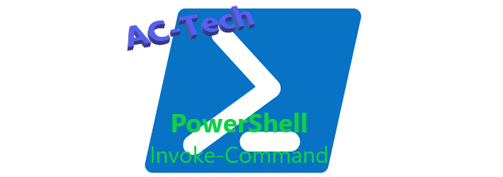 Powershell Invoke Command Ac Tech