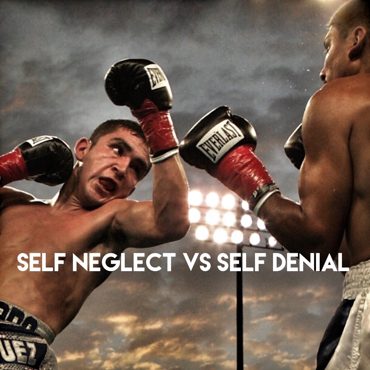 Self Neglect VS Self Denial