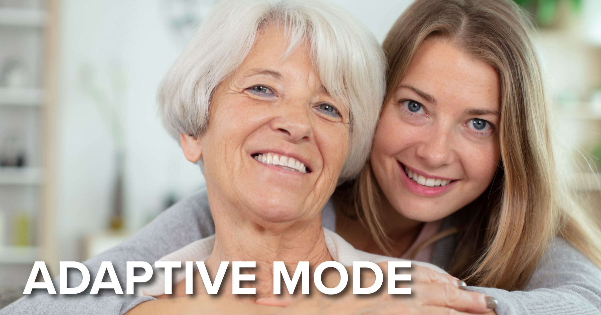 Adaptive Mode - Mode & Lifestyle