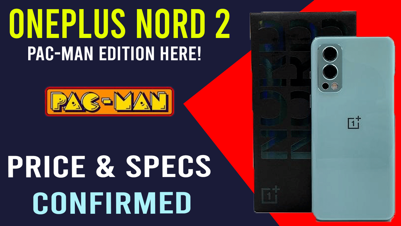 A new leak gives us our first look at the OnePlus Nord 2 x Pac-Man Edition - Adi 4 u
