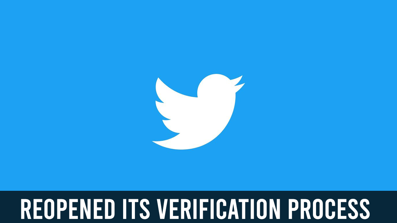 Twitter reopened its verification process with an update after almost ...