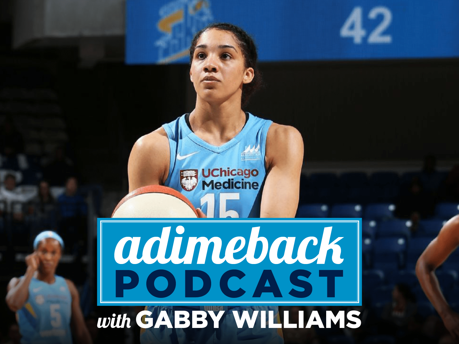 Podcast: With Special Guest Gabby Williams - A Dime Back