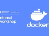 Docker Internal Workshop Globalsoft