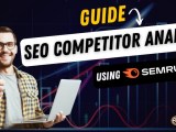 Comment Utiliser Semrush Pour La Recherche De Concurrents Seo 2026