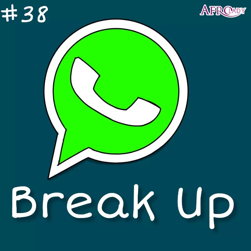 online_break_up | Afrolady