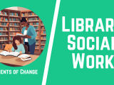 Library Social Work The New Community Hub Agents Of Change