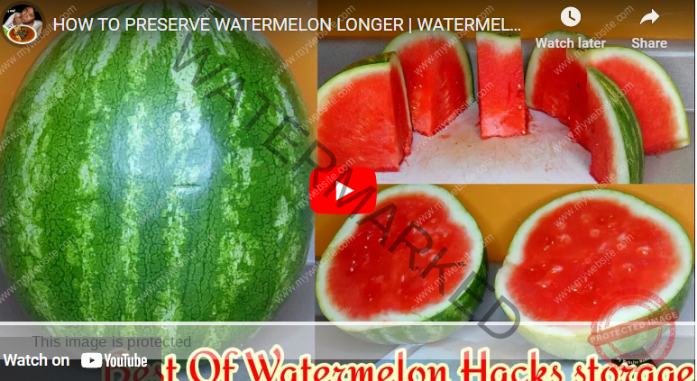 How To Preserve Watermelon For Long Time Storage - Agrolearner.com