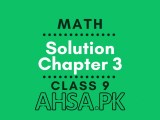 Chapter 3 9th Class Math Notes Ahsa Pk