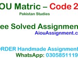 Aiou Matric Code 202 Pakistan Studies Solved Assignment Autumn 2025