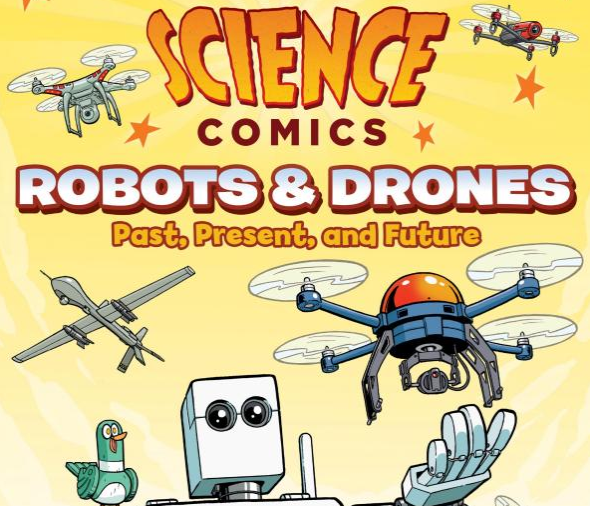 'Science Comics: Robots and Drones' review: Past, present, and future ...