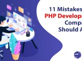 11 Mistakes That Php Development Companies Should Avoid Ais Technolabs