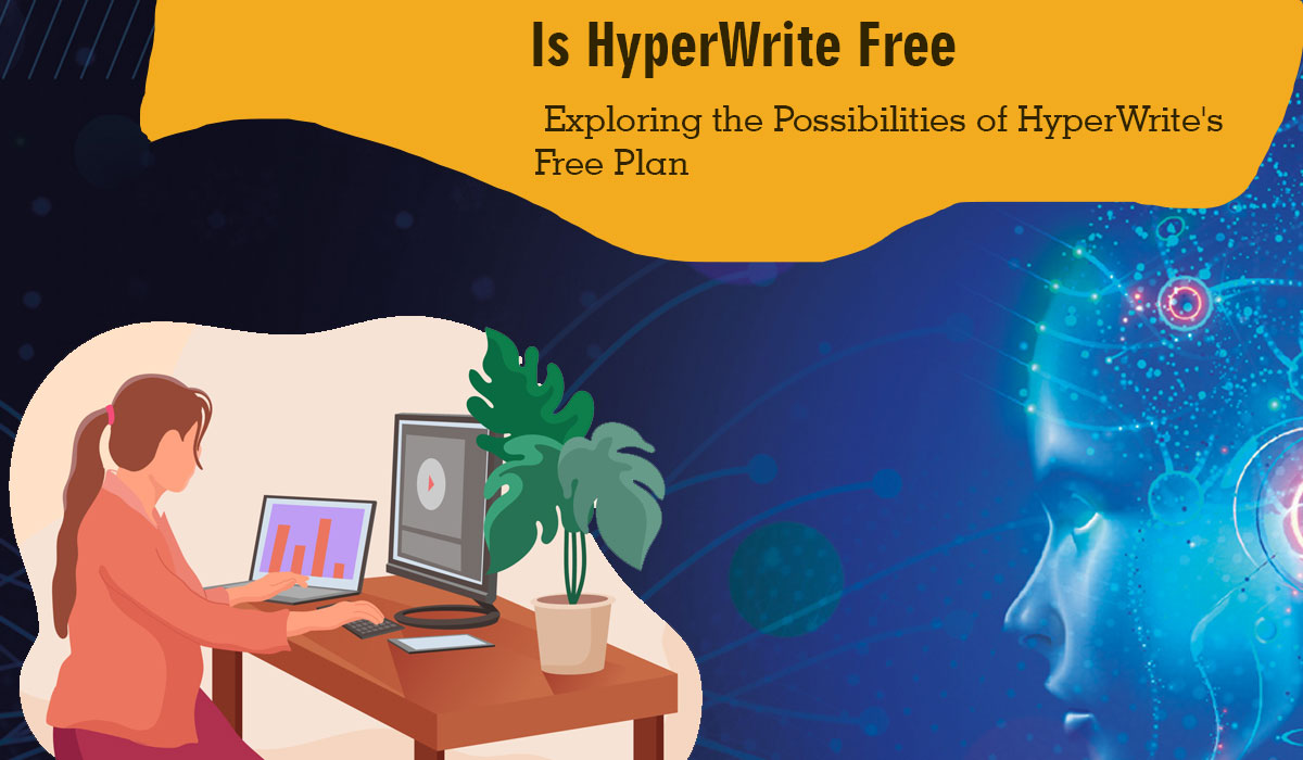 Is HyperWrite Free? Exploring The Possibilities Of HyperWrite's Free ...