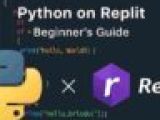 Complete Beginner S Guide To Python Programming On Replit