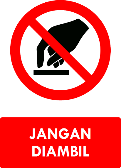 Kumpulan Rambu Larangan K3 (Safety Sign) - AK3U