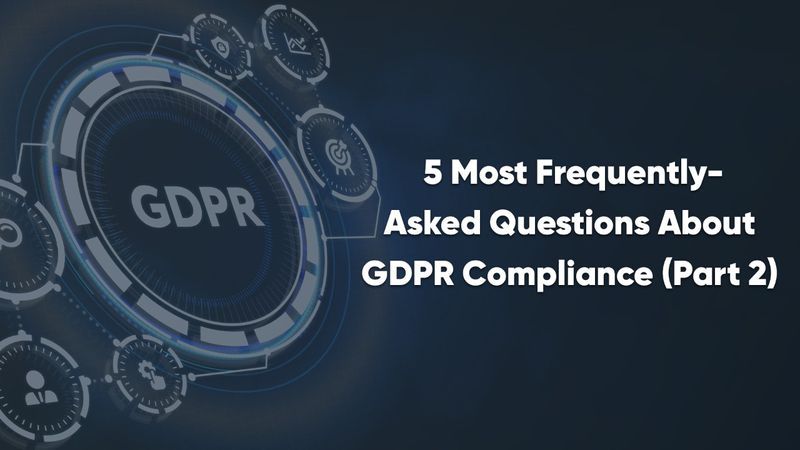 9 Checklist Requirements - For GDPR Compliance | Akitra