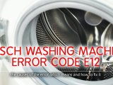 Bosch Washer Error Code E12 Causes How Fix Problem