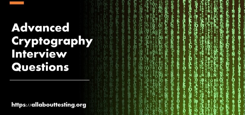 Cryptography Interview Questions And Answers All About Testing
